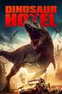 Best movies like Dinosaur Hotel (2021) · ProxiMovie